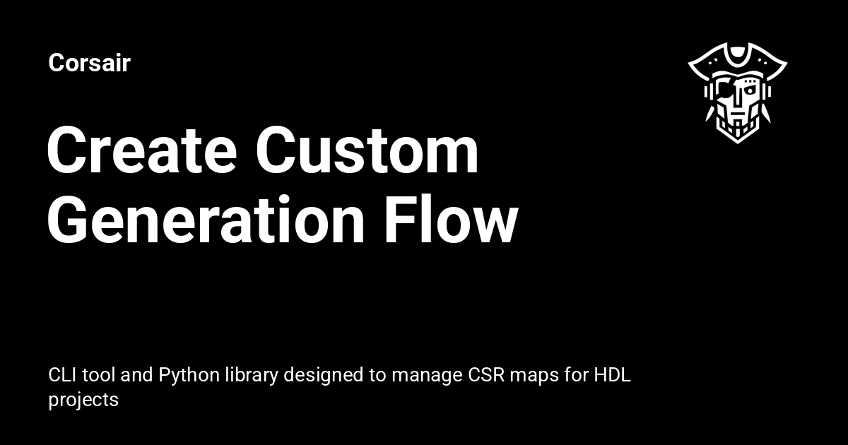 Create Custom Generation Flow - Corsair